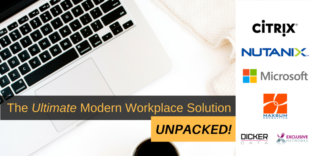 The Ultimate Modern Workplace Solution Unpacked