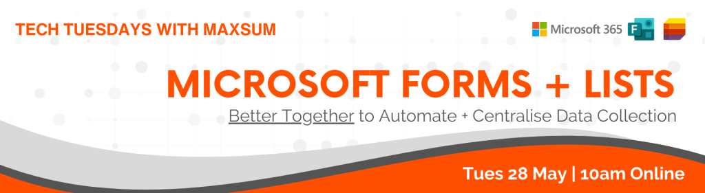 Tech Tuesdays with Maxsum - Maxsum Consulting
