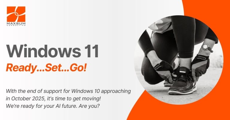 Windows 11 - Ready, Set, Go! - Maxsum Consulting
